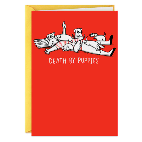 Death by Puppies Funny Birthday Card – GonaKart International